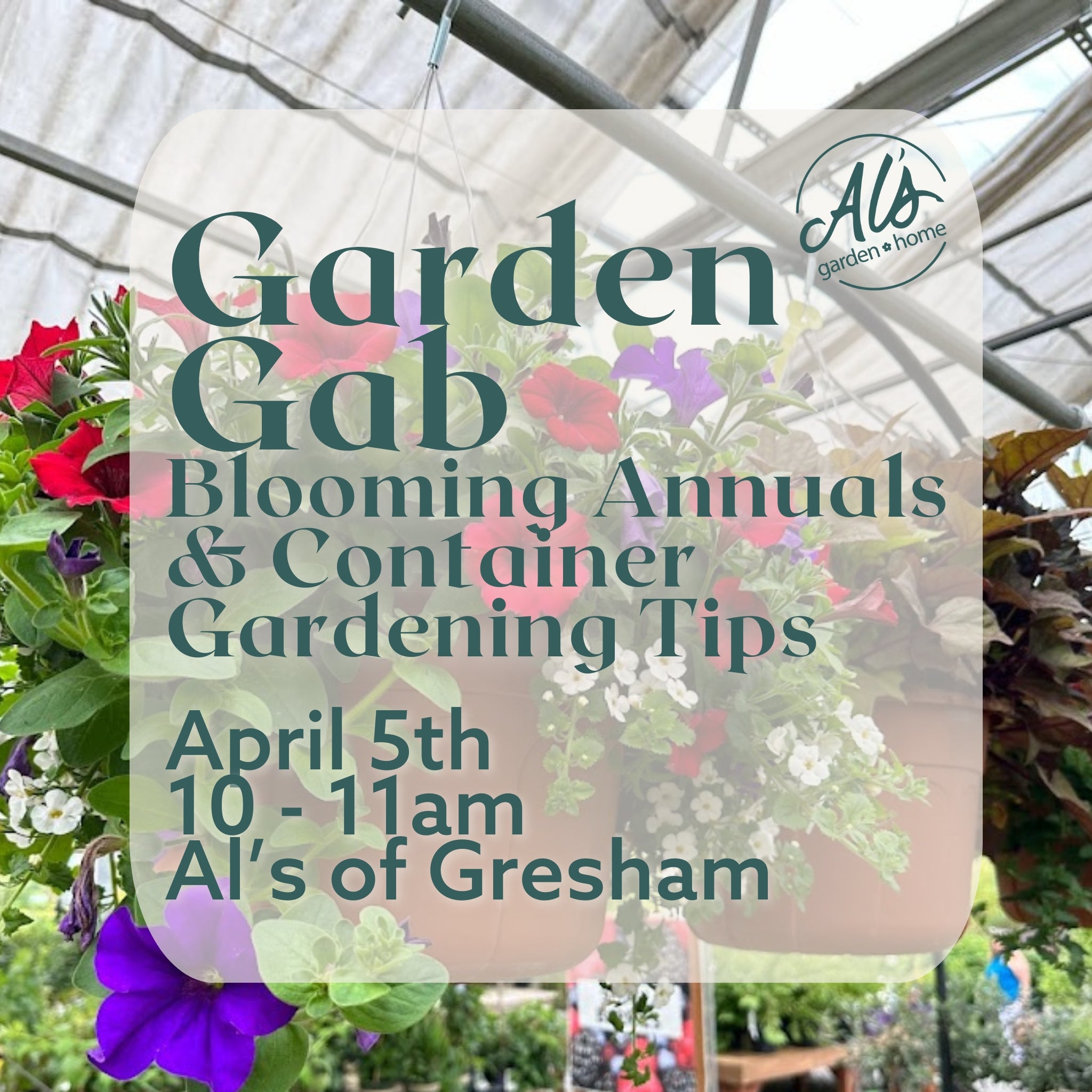 Gresham Garden Gab: Blooming Annuals & Container Gardening Tips – Al's Garden & Home